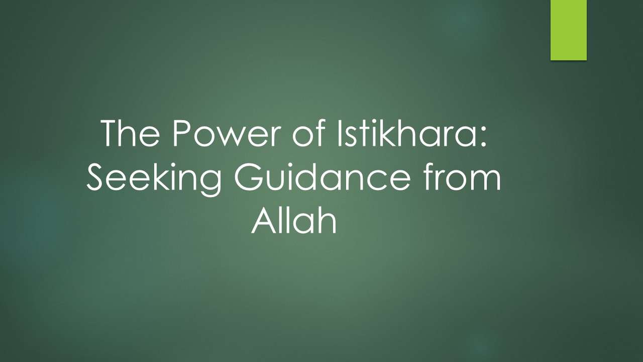 The Power of Istikhara - Online Islamic Institute